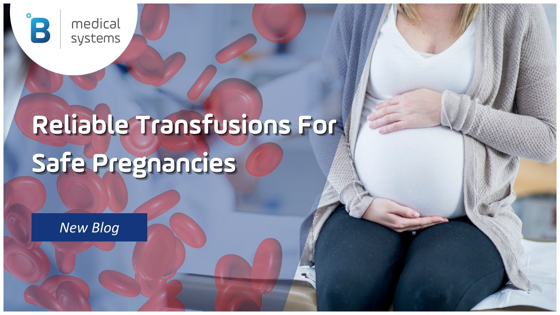 Blood Transfusion Importance During Pregnancy and Birth: The Lifeline ...