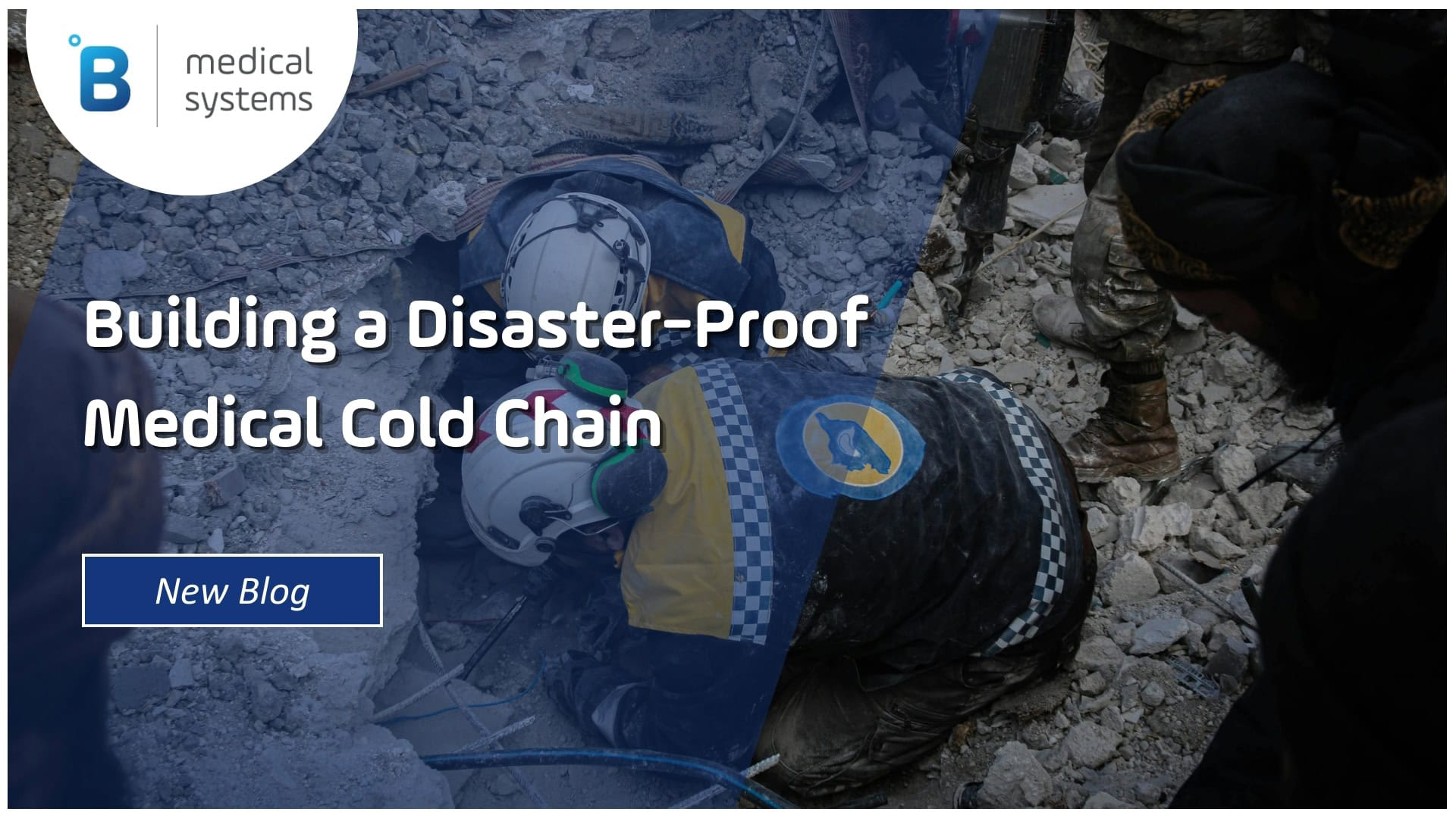 The Medical Cold Chain During Natural Disasters - B Medical Systems